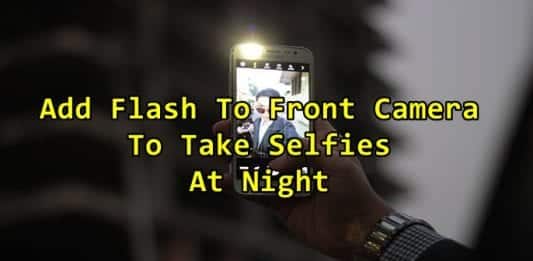 Add flash to your front camera on smartphones to take a photo at night ...