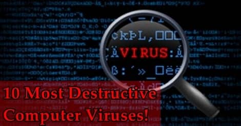 Top 10 Most Destructive Computer Viruses From The Past » TechWorm