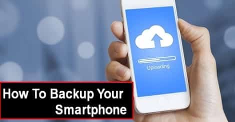 Best Ways To Backup Your Android Smartphone And iPhone » TechWorm