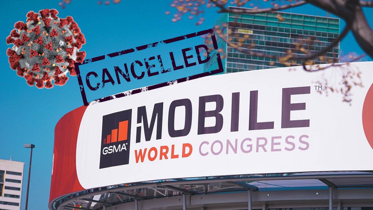 MWC 2020 Cancelled Over Coronavirus Outbreak